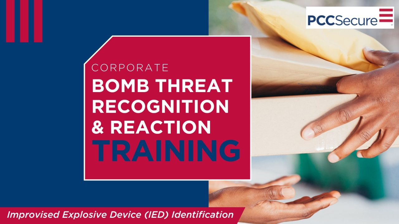 Bomb Threat Recognition & Reaction Training - PCC Secure